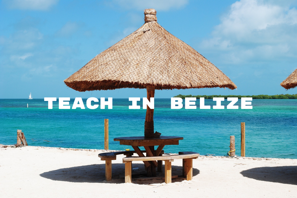 Teach English in Belize: Your Guide to Adventure and Professional ...
