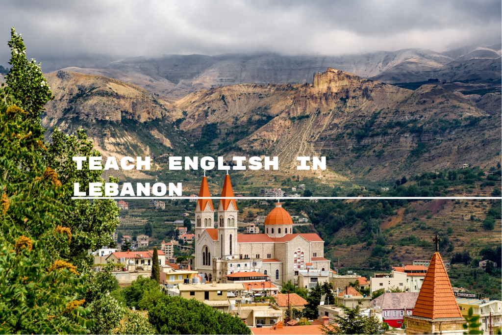 Teach English in Lebanon: A Comprehensive Guide to Opportunities and ...