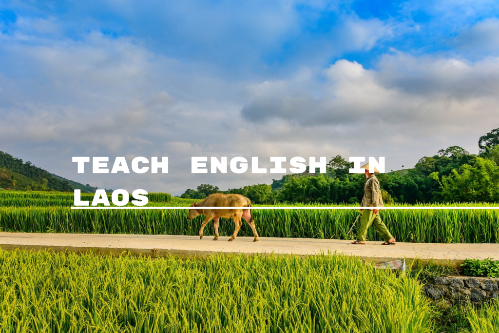 Teach English in Laos: A Complete Guide to Cultural Immersion and ...
