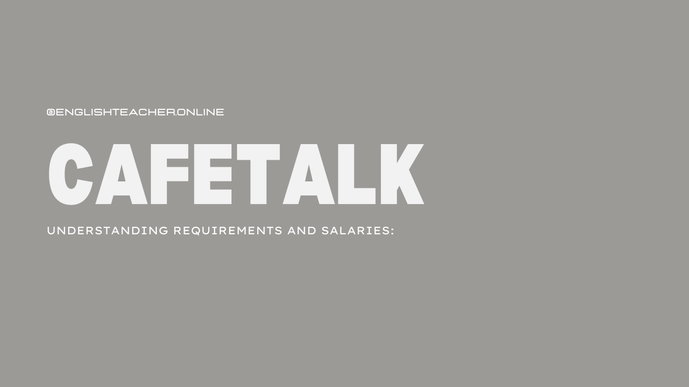 CafeTalk Requirements and Salaries: How to Become an Online Tutor and ...